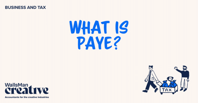 What is PAYE? | Pay As You Earn Explained Simply for Creatives